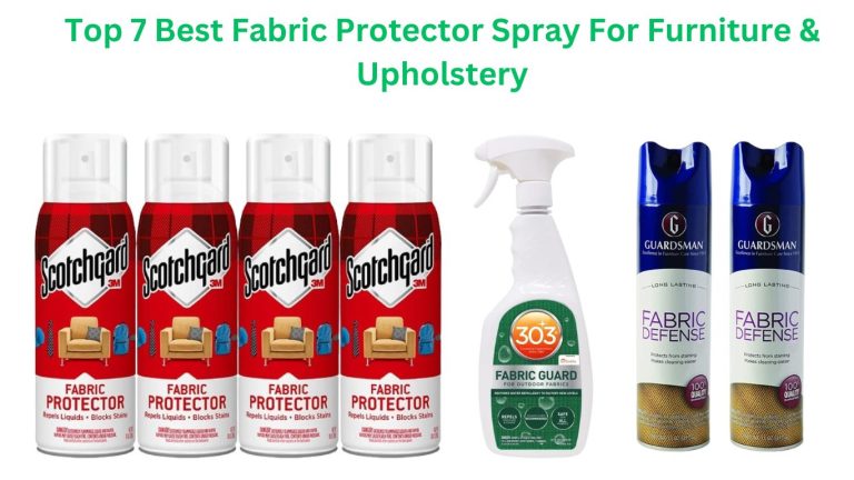 Top 7 Best Fabric Protector Spray For Furniture & Upholstery